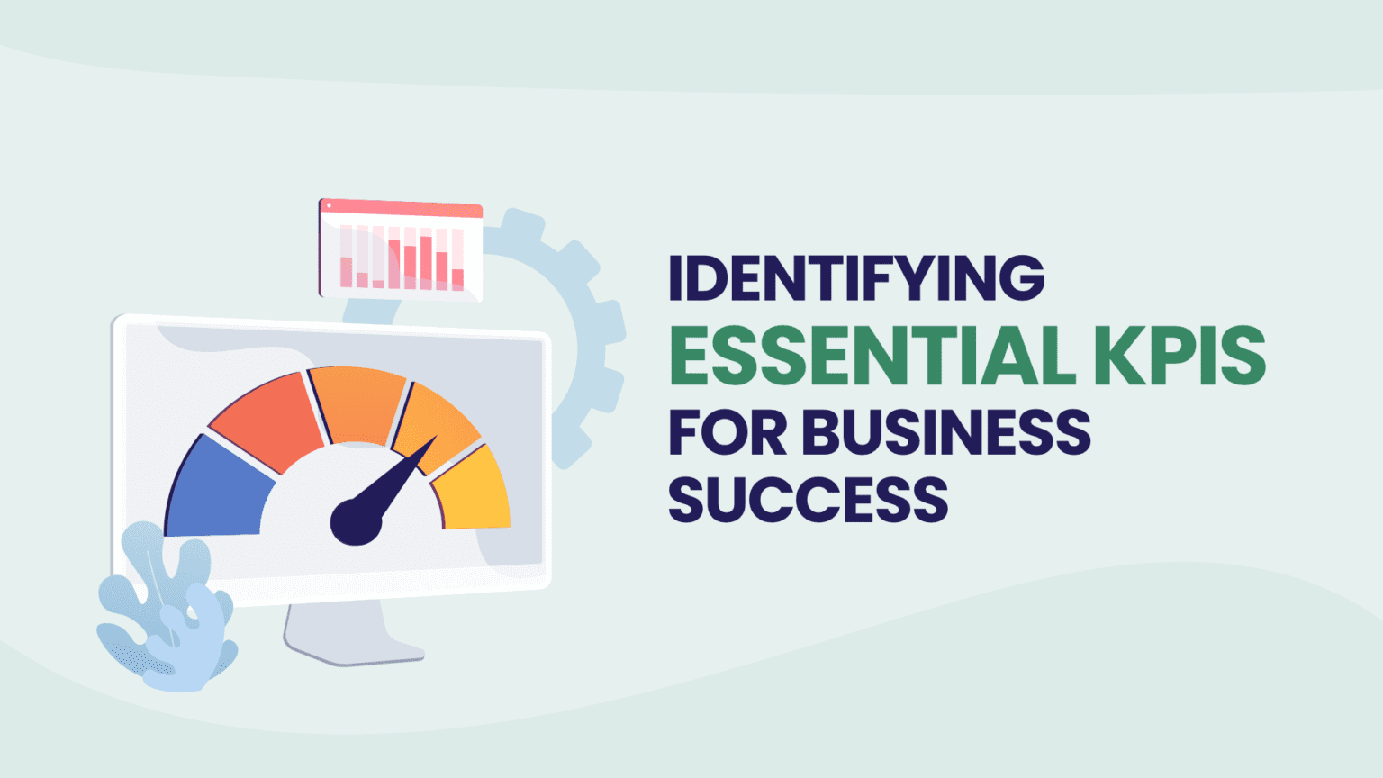 Identifying Essential KPIs for Business Success - GrowCFO
