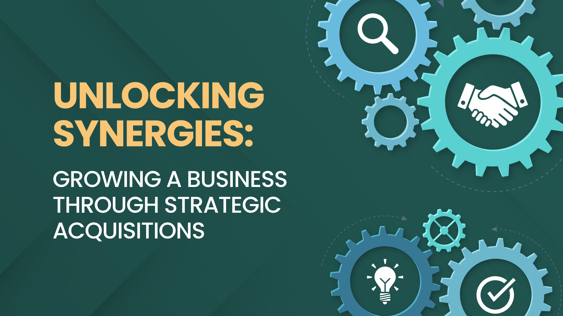 Unlocking Synergies: Growing a Business through Strategic Acquisitions - GrowCFO
