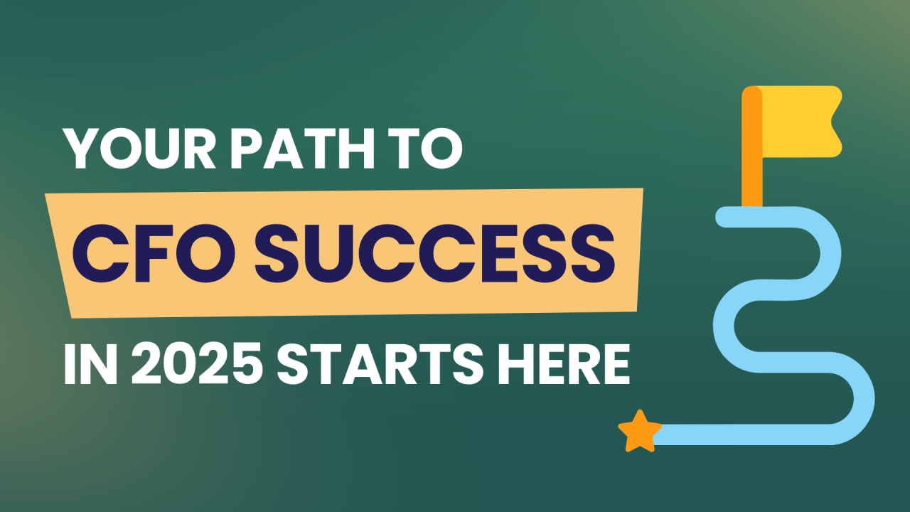 Your Path to CFO in 2025 Starts Today - GrowCFO