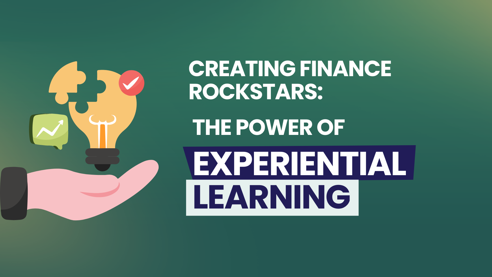 Creating Finance Rockstars: The Power of Experiential Learning For ...
