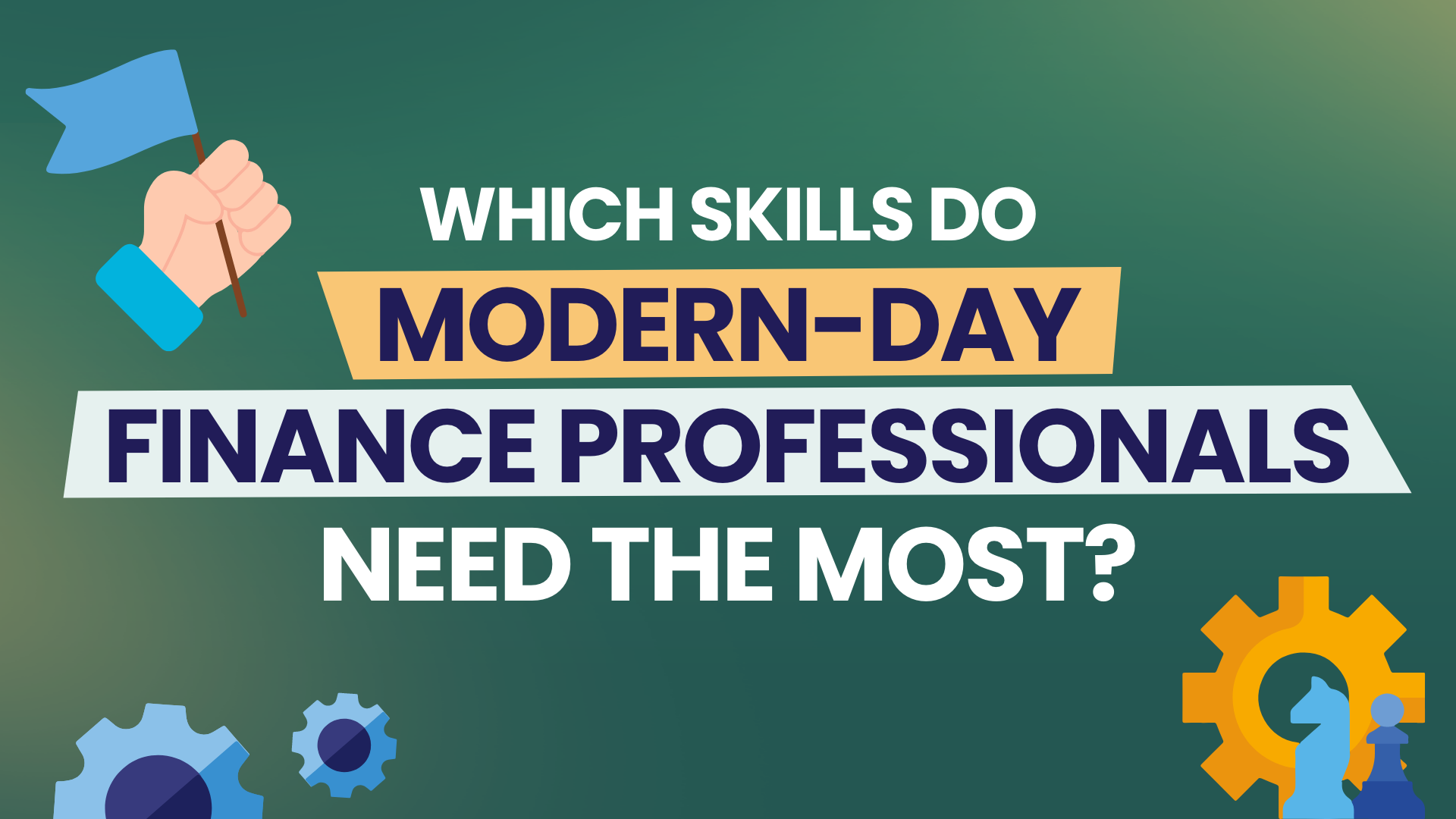Which Skills Do Modern-Day Finance Professionals Need the Most? - GrowCFO