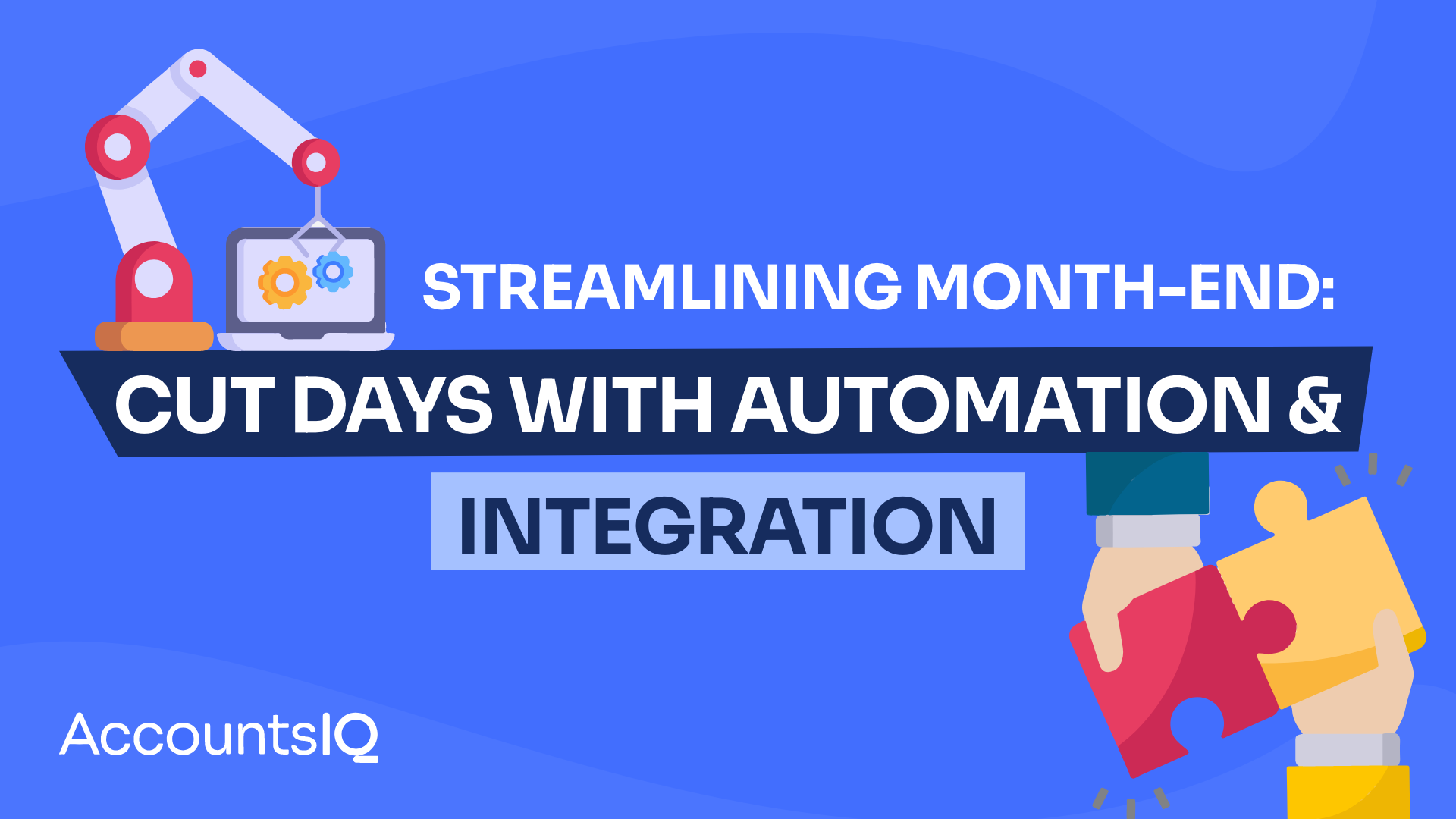 Streamlining month-end: Cut days with automation & integration - GrowCFO