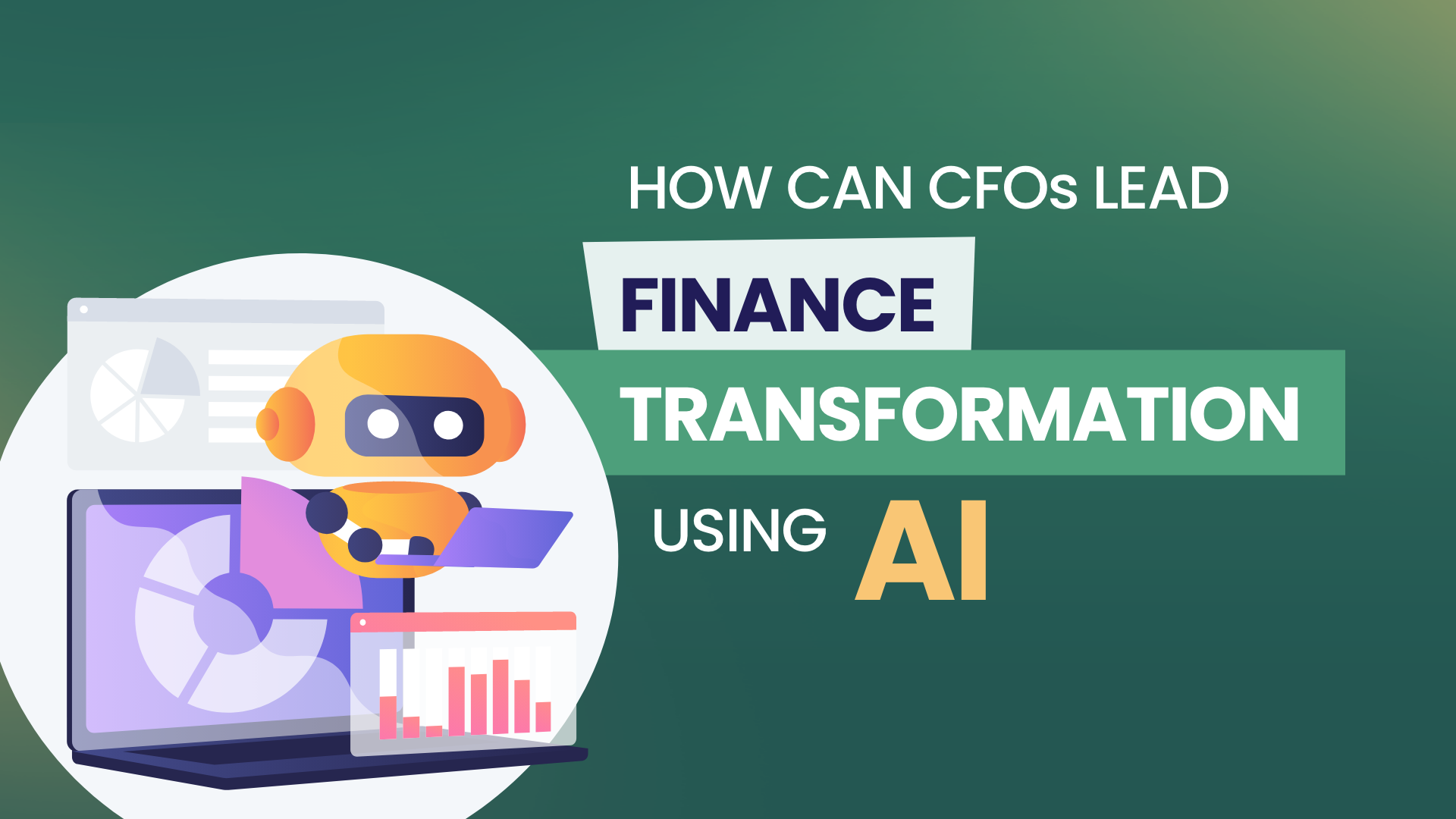 How Can CFOs Lead Finance Transformation Using AI - GrowCFO