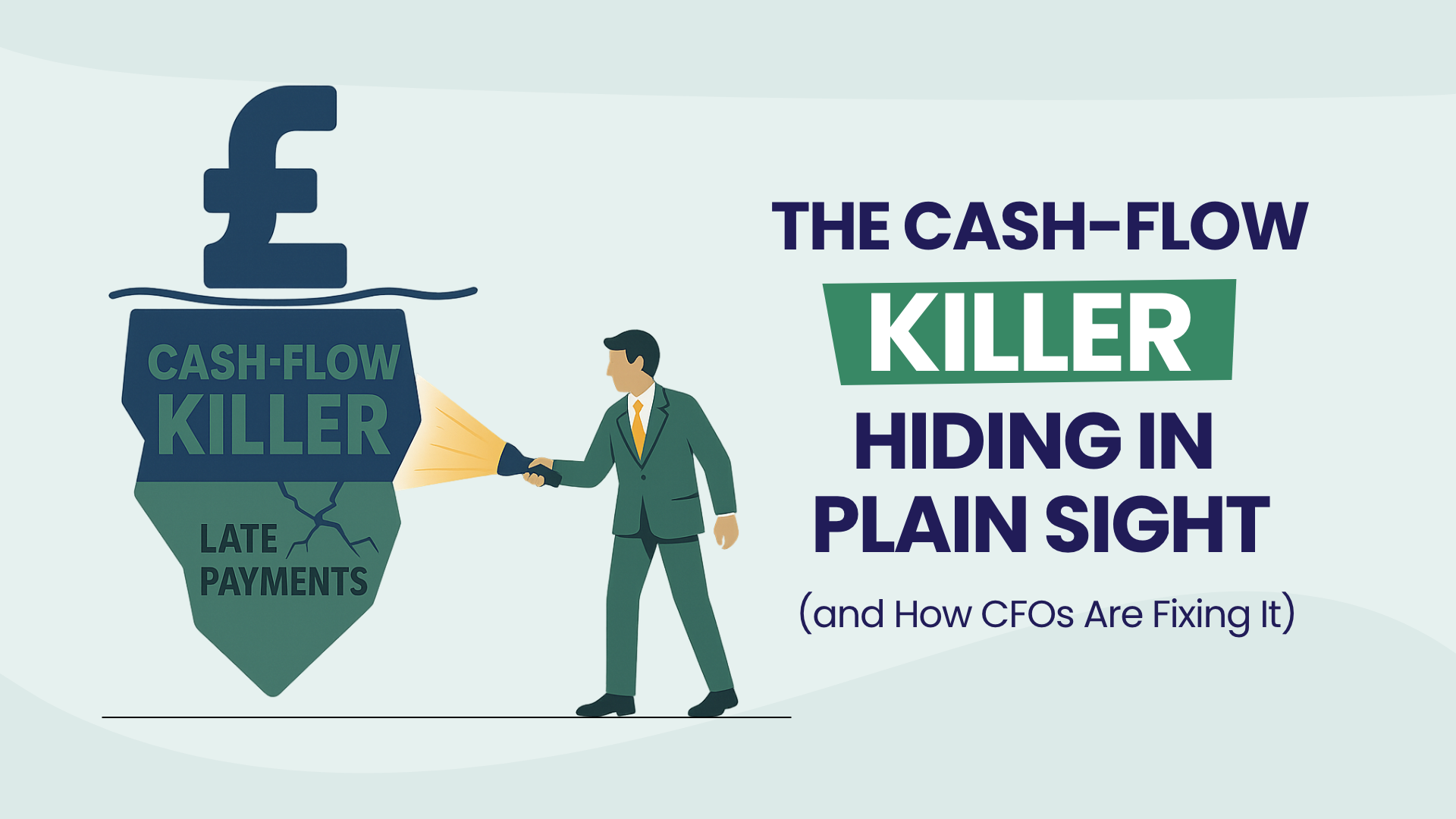 The Cash-Flow Killer Hiding in Plain Sight (and How CFOs are Fixing It ...