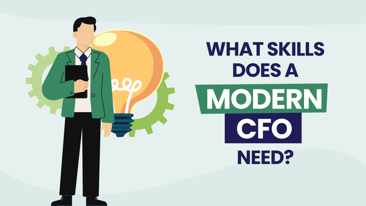 What Skills Does a Modern CFO Need? - GrowCFO