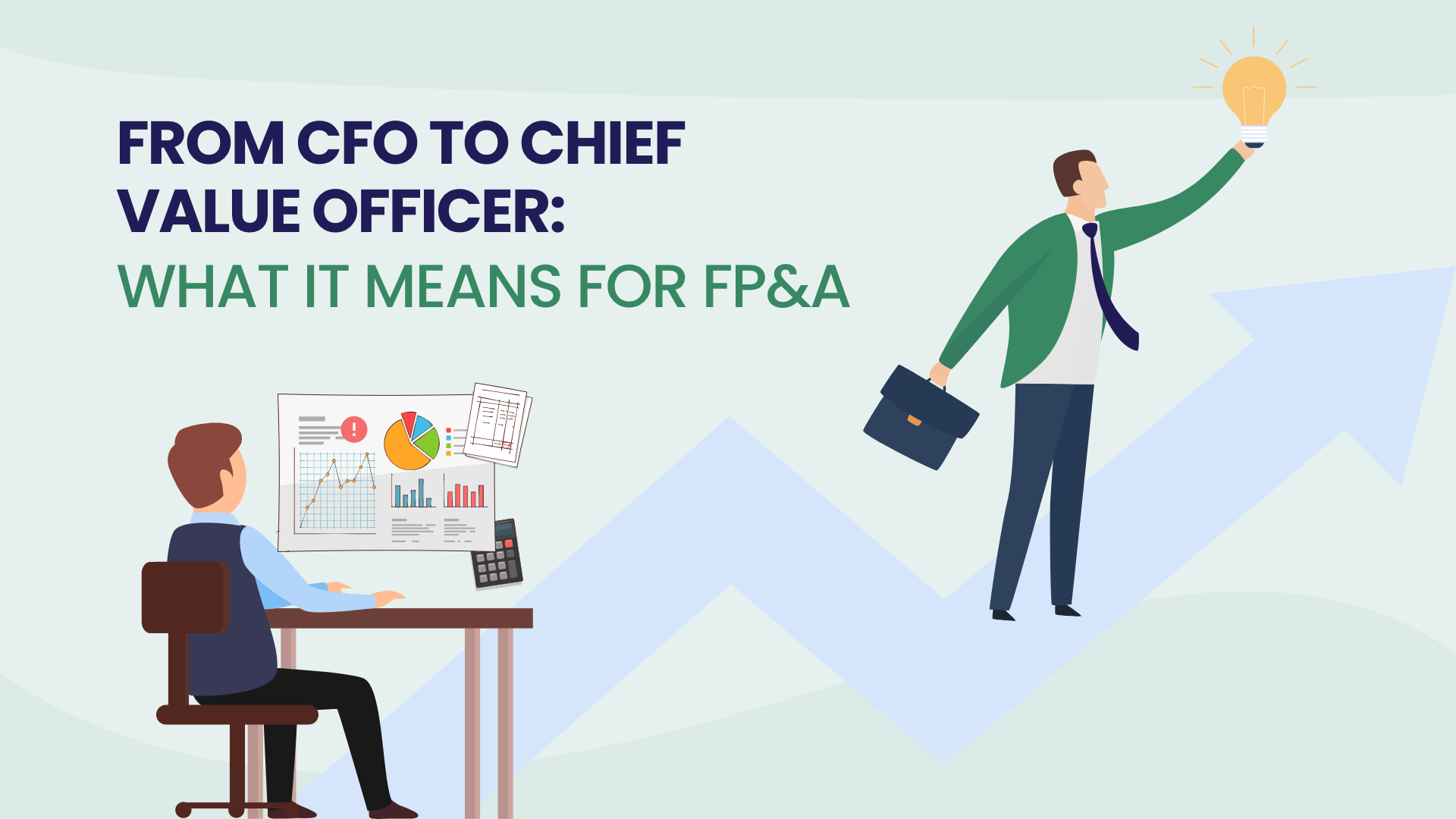 From CFO to Chief Value Officer: What It Means for FP&A - GrowCFO