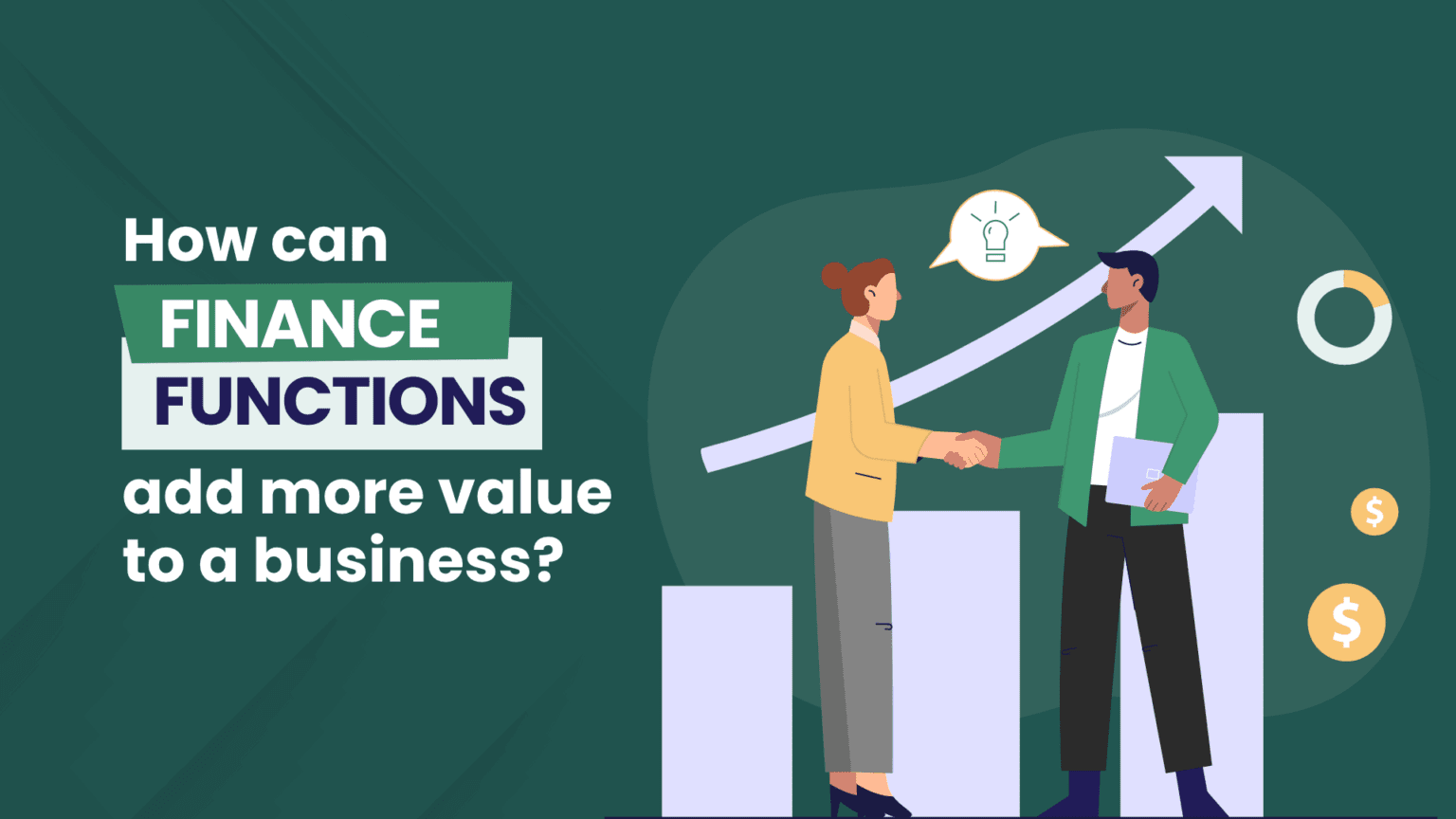 How can finance functions add more value to a business? - GrowCFO