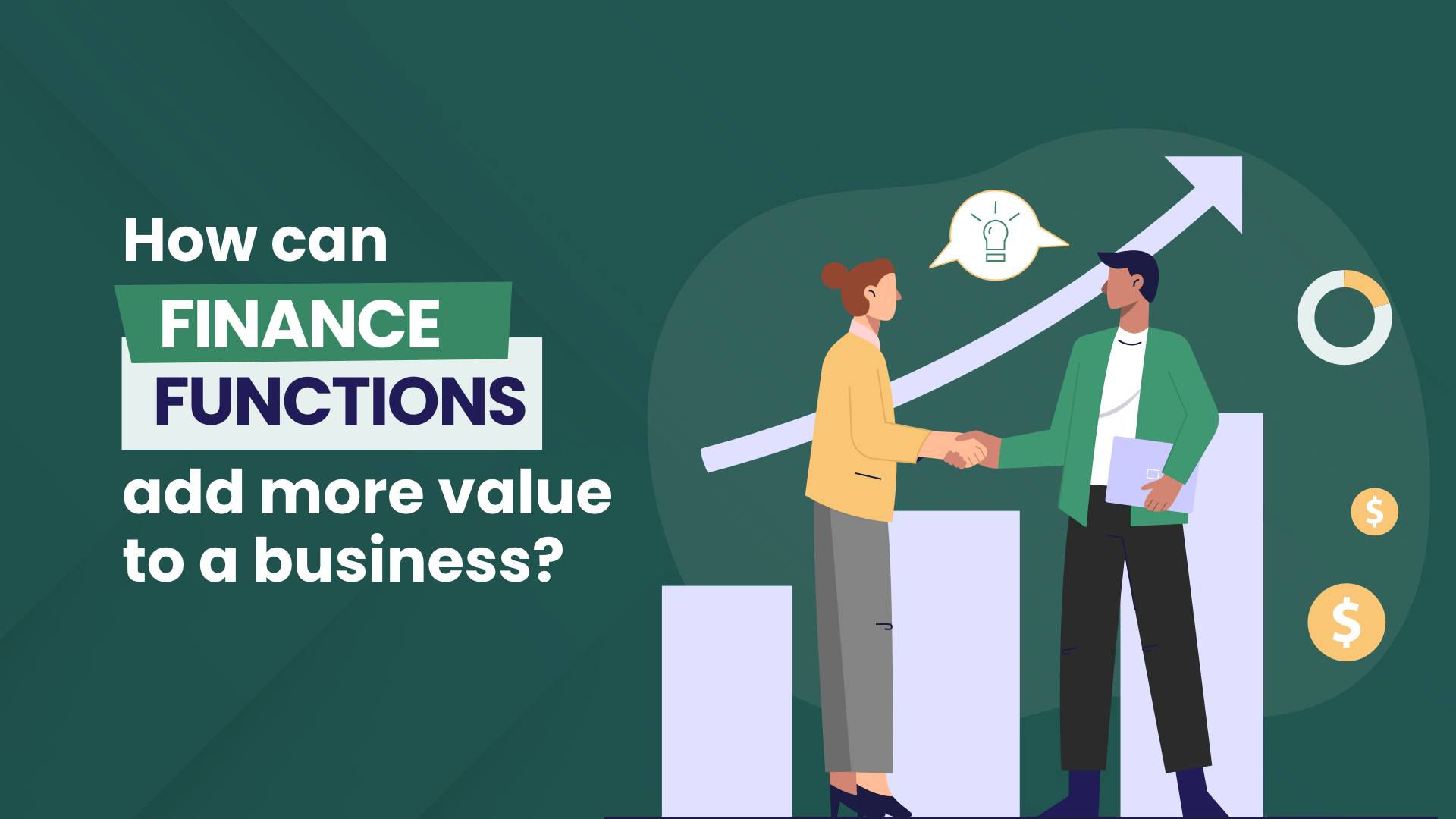 How can finance functions add more value to a business? - GrowCFO