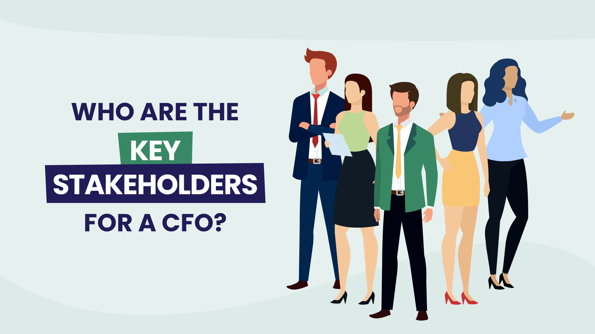 Who Are the Key Stakeholders for a CFO? - GrowCFO